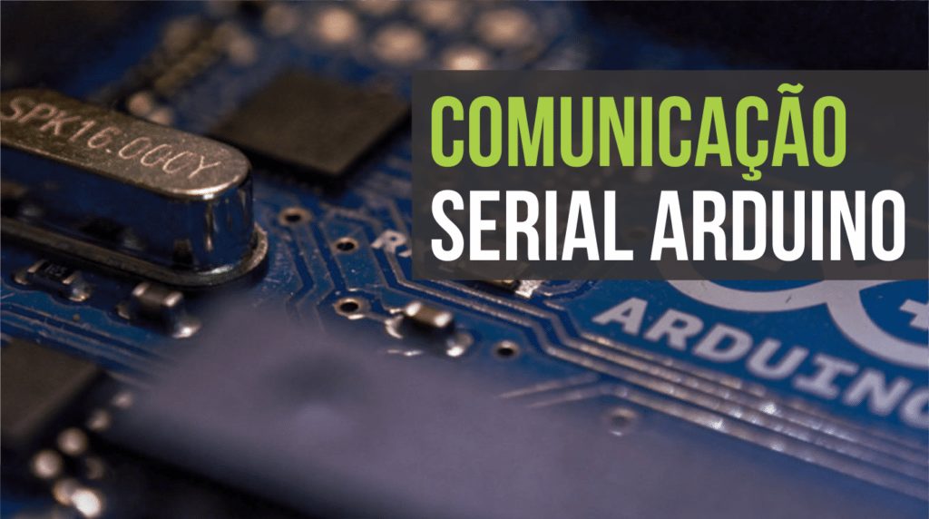 Como usar o Serial Monitor na IDE Arduino - Portal Vida de Silício