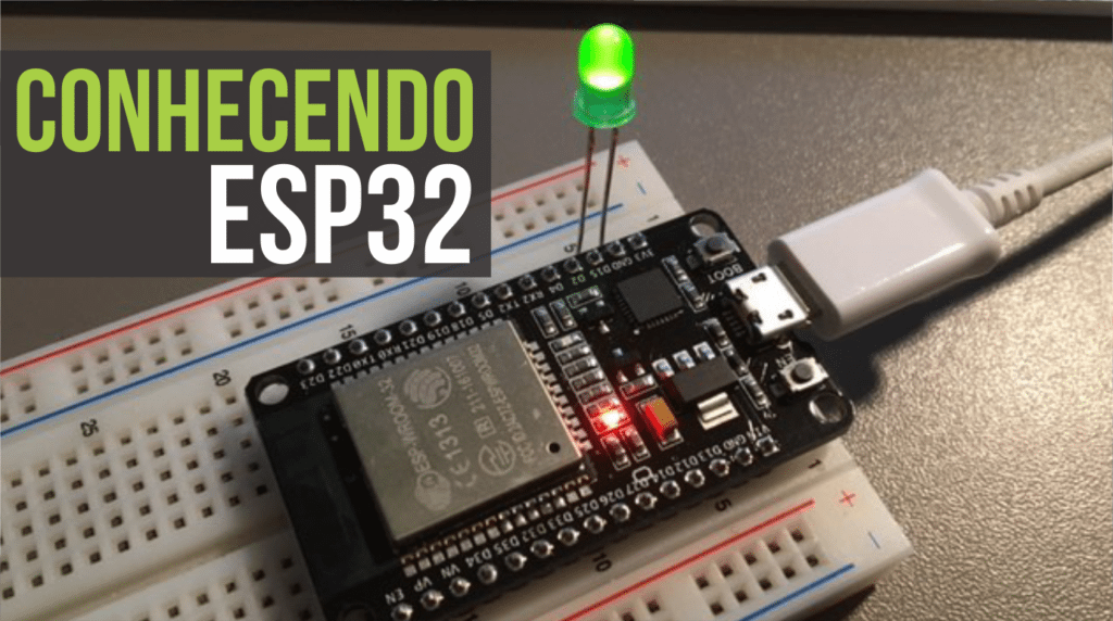 Conhecendo o ESP32 | Portal Vida de Silício
