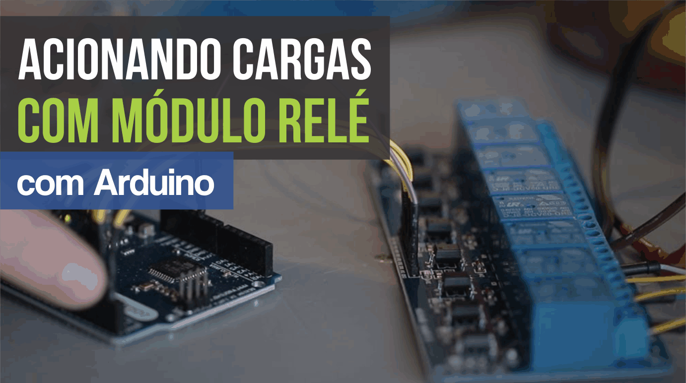 Módulo Relé Acionando Cargas Com Arduino Portal Vida De Silício