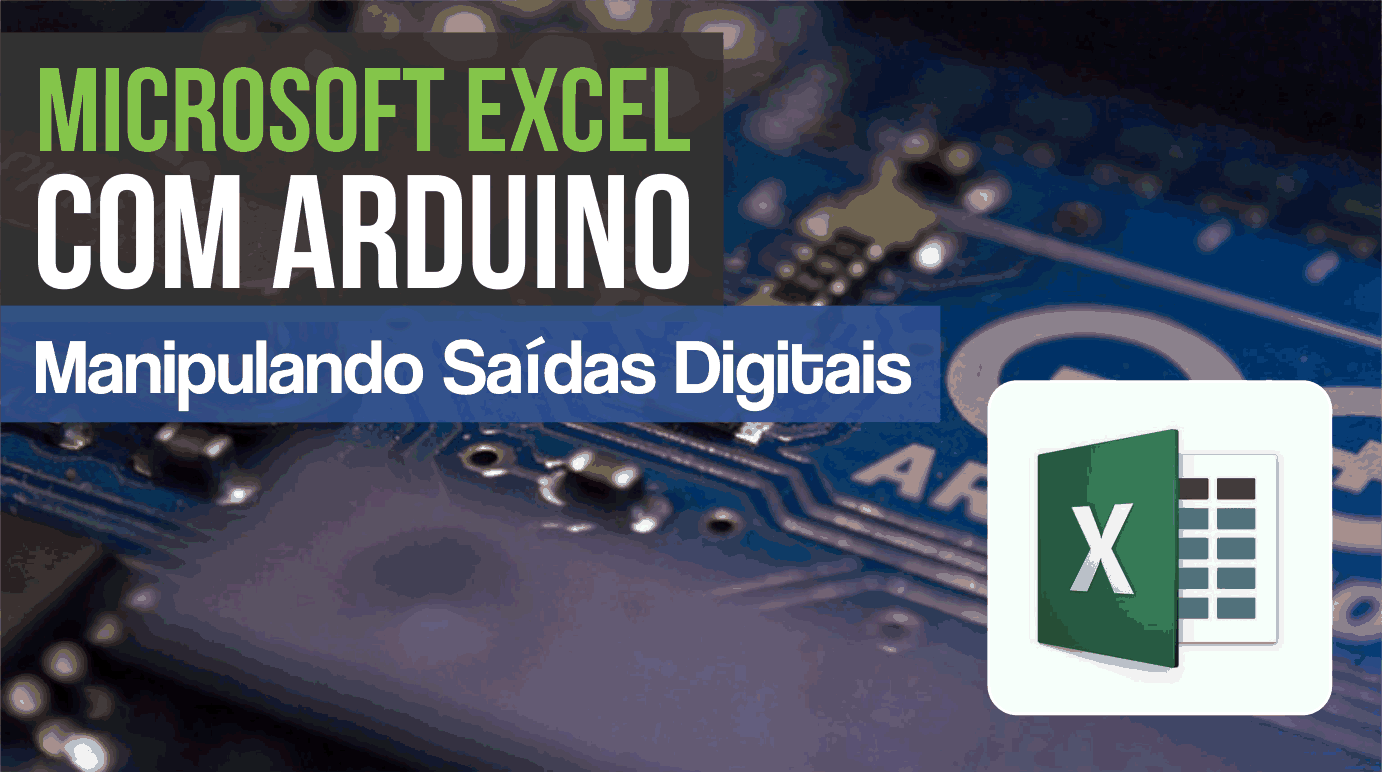 Manipulando as portas de saída digital do Arduino com Excel | Portal VDS