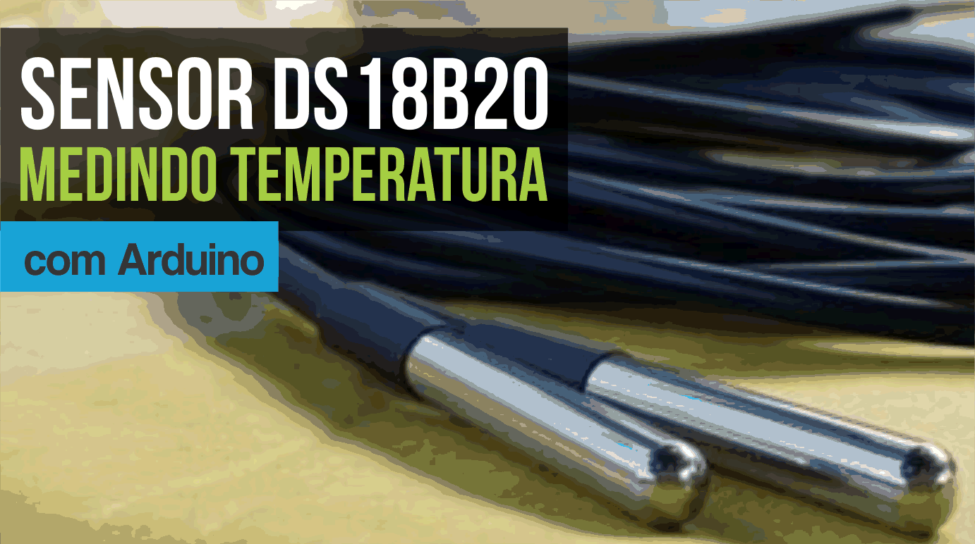 DS18B20 - Sensor de temperatura inteligente com Arduino | Portal VDS