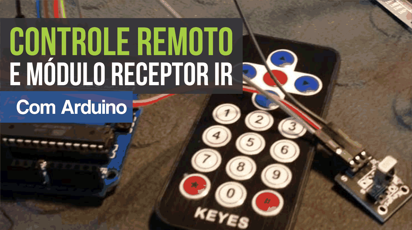 Controle remoto e receptor Infravermelho com Arduino - Portal VDS