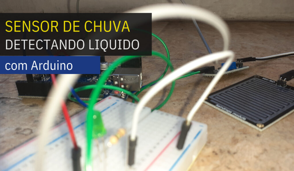 Sensor de Chuva: Detectando água - Portal Vida de Silício